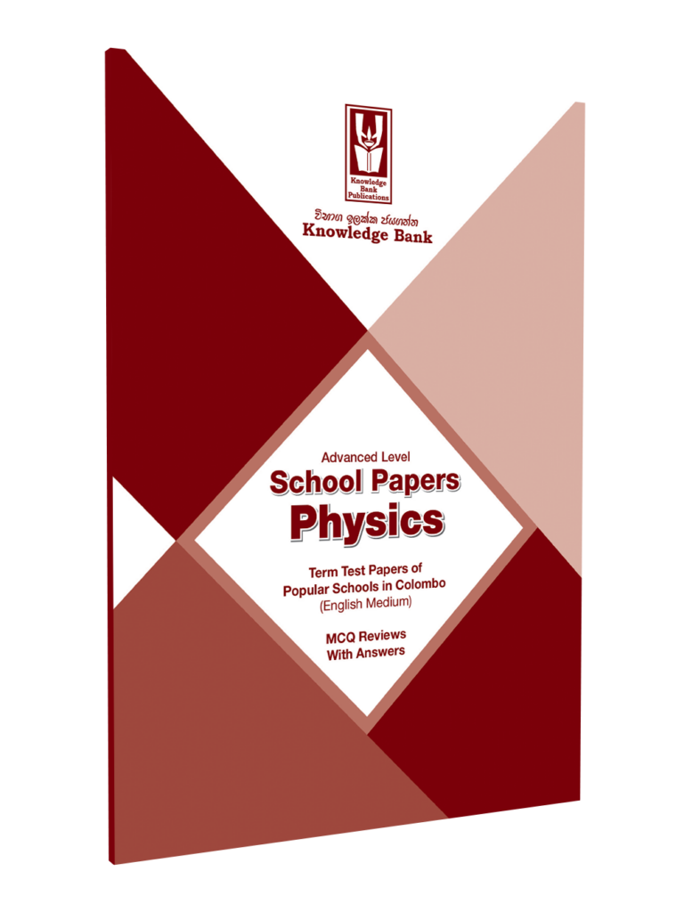 Physics School Paper Pack – Grade 13 ( English Medium ) – Knowledge Bank Academy